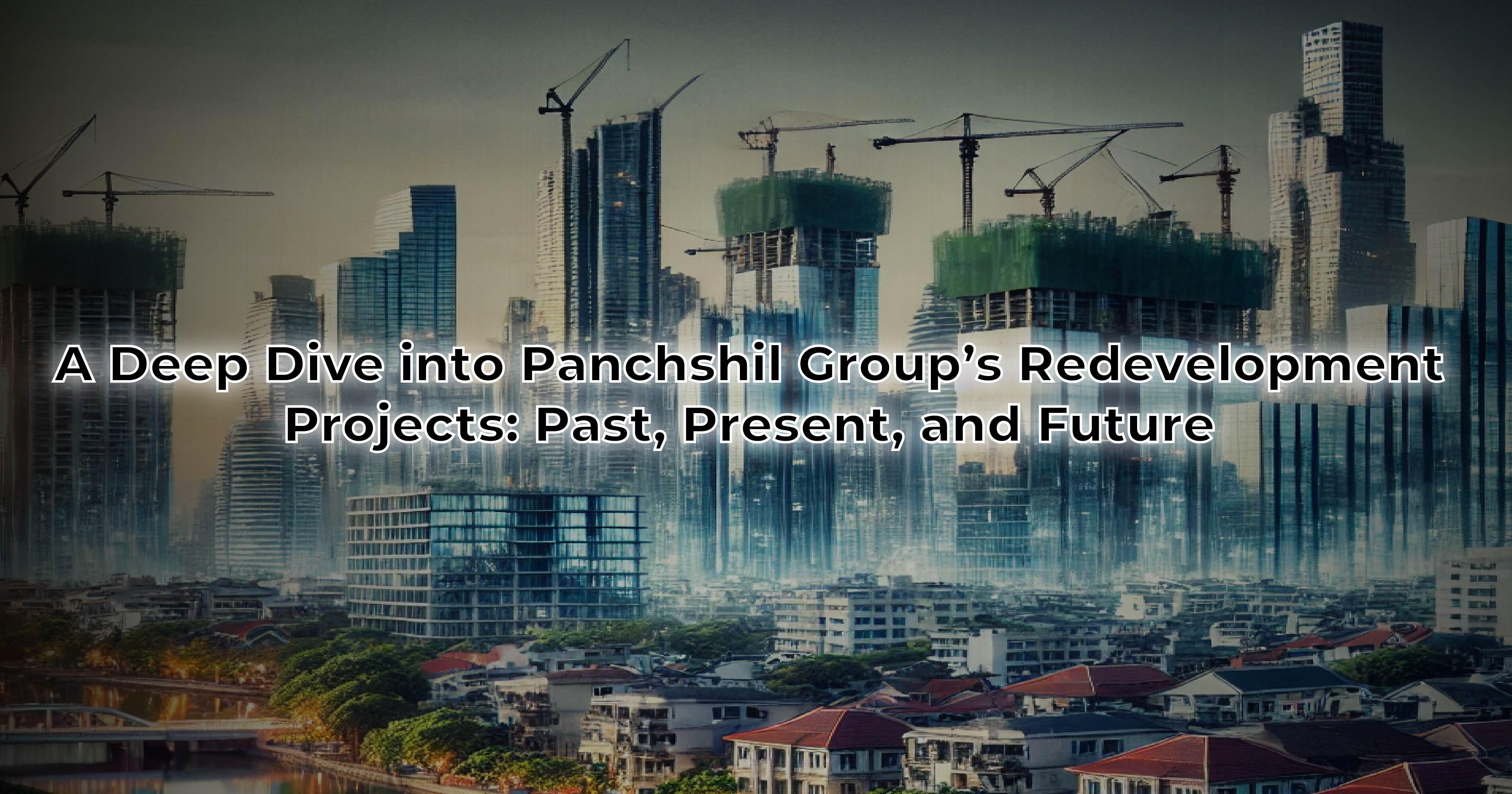 Panchshil Group’s Redevelopment Journey: Transforming Skyline